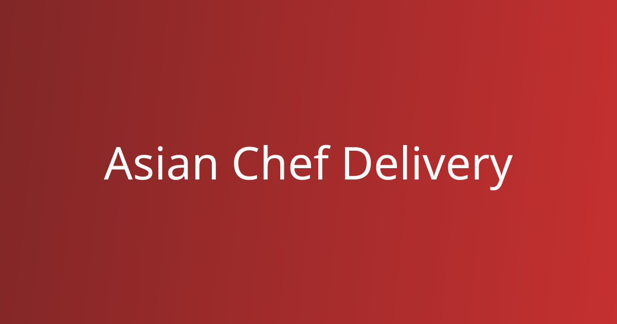 Order Authentic Chinese Online | Asian Chef Delivery - Pickup or ...